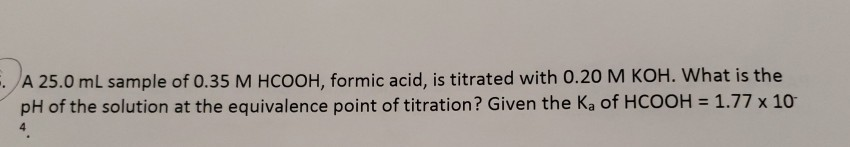 Solved A 25.0 mL sample of 0.35 M HCOOH, formic acid, is | Chegg.com