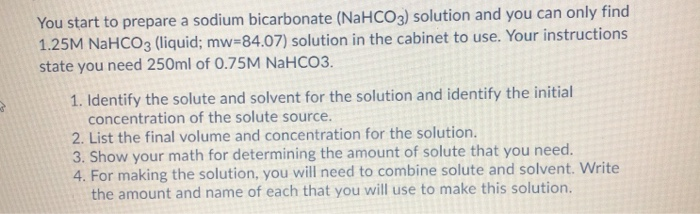 Solved You start to prepare a sodium bicarbonate (NaHCO3) | Chegg.com