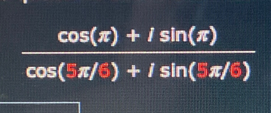 Solved cos(π)+Isin(π)cos5π6+isin(-5π6) | Chegg.com