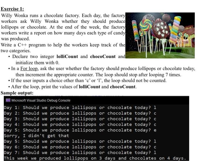 Solved Exercise 1: Willy Wonka runs a chocolate factory. | Chegg.com