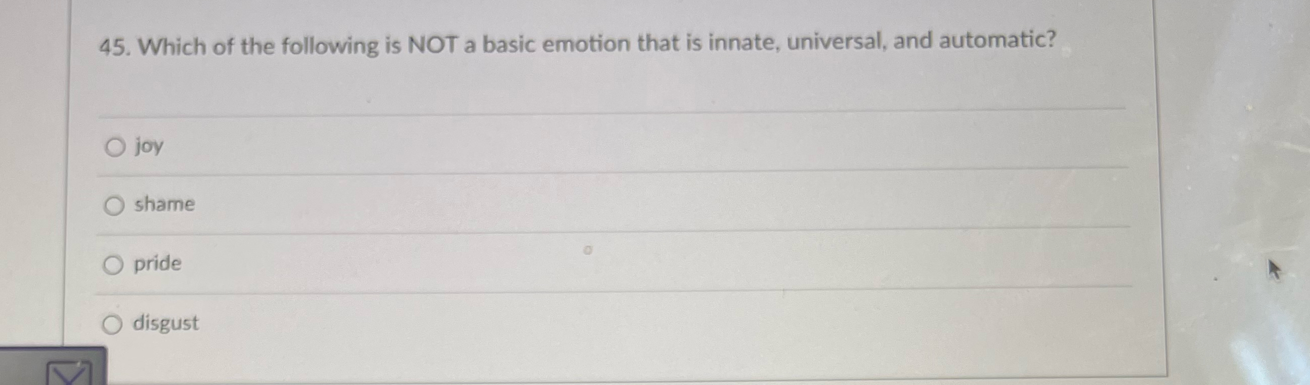 Solved Which of the following is NOT a basic emotion that is | Chegg.com