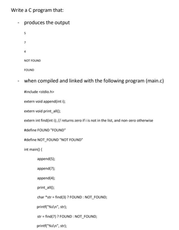 Solved Write a C program that: - produces the output 5 7 4 | Chegg.com