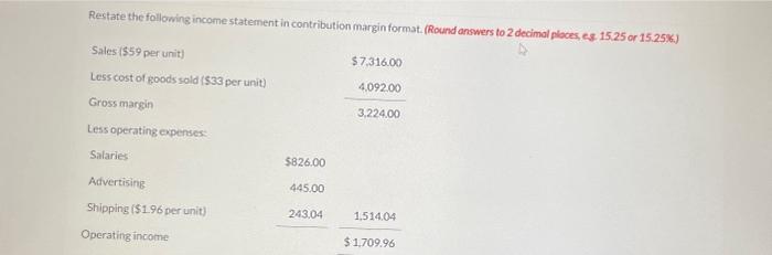 Solved Restate the following income statement in | Chegg.com