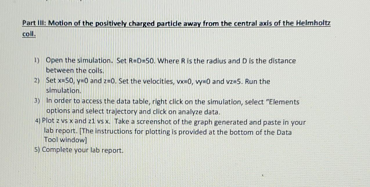 Solved Helmholtz coil Objective: To observe the motion of a | Chegg.com