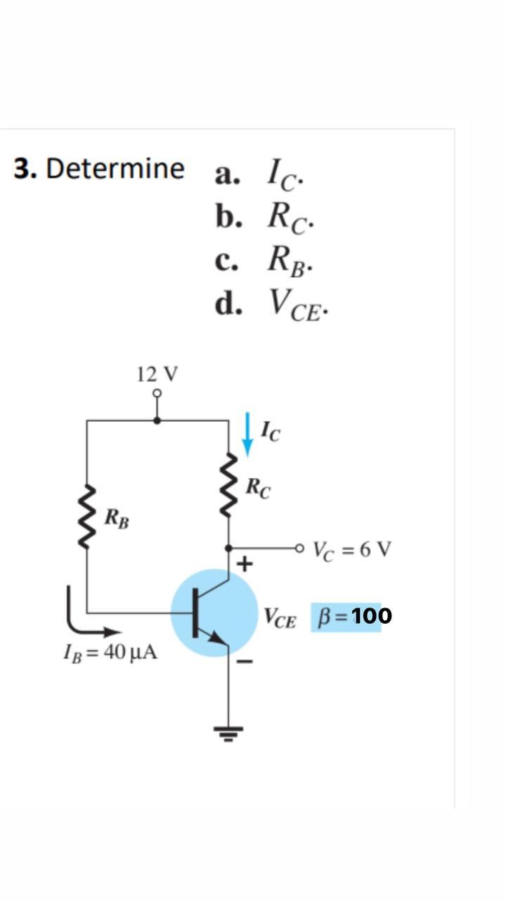 Solved 3. Determine a. Ic. b. Rc c. RB. d. VCE: 12 V Ic Rc | Chegg.com