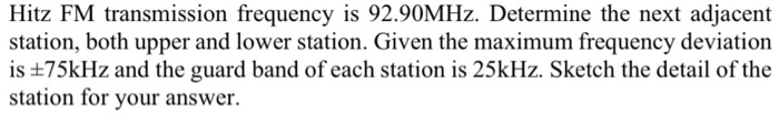 Solved Hitz FM transmission frequency is 92.90MHz. Determine | Chegg.com