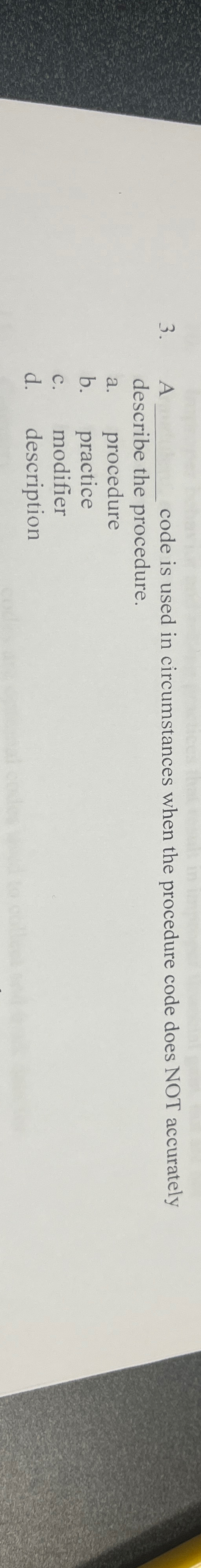 Solved A code is used in circumstances when the procedure | Chegg.com
