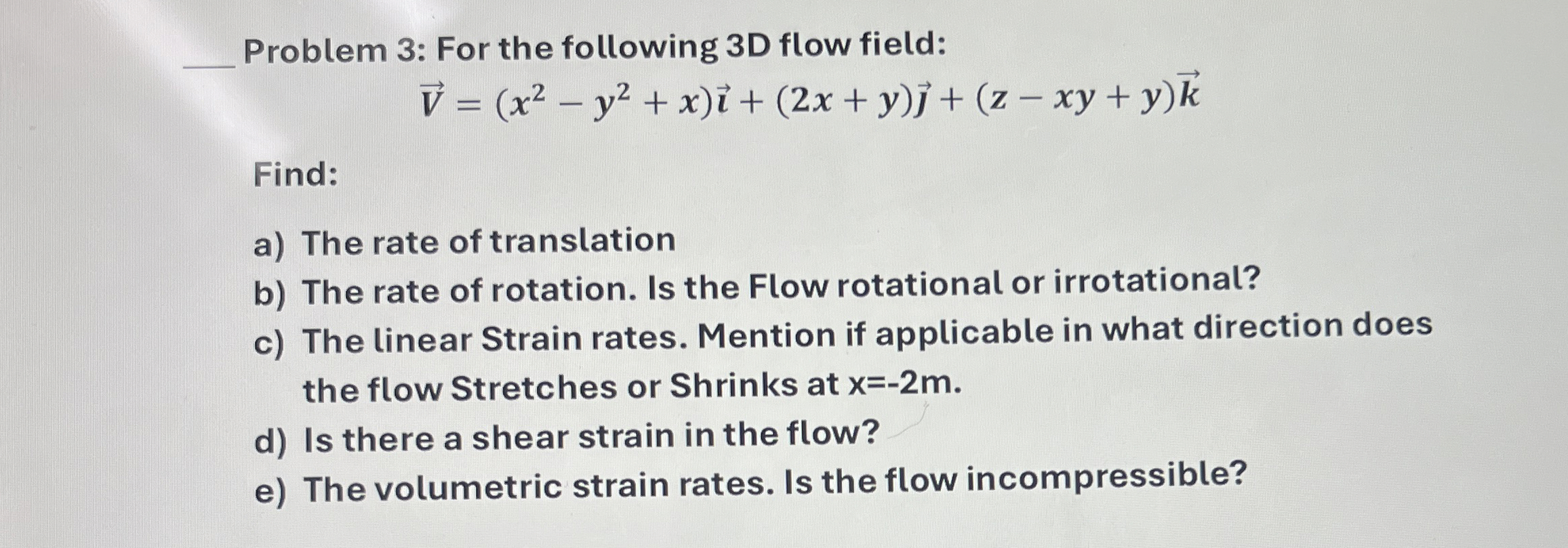 Solved Problem 3: For the following 3D flow | Chegg.com