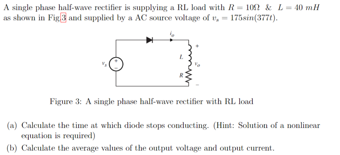 A single phase half-wave rectifier is ﻿supplying a RL | Chegg.com