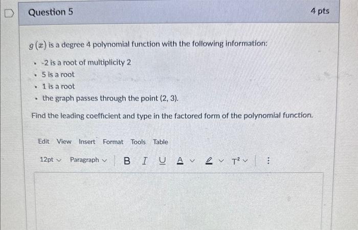 Solved g(x) is a degree 4 polynomial function with the | Chegg.com