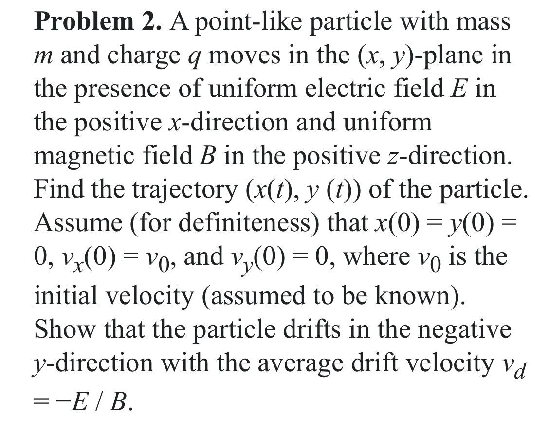 Solved Problem 2. ﻿A point-like particle with mass m ﻿and | Chegg.com