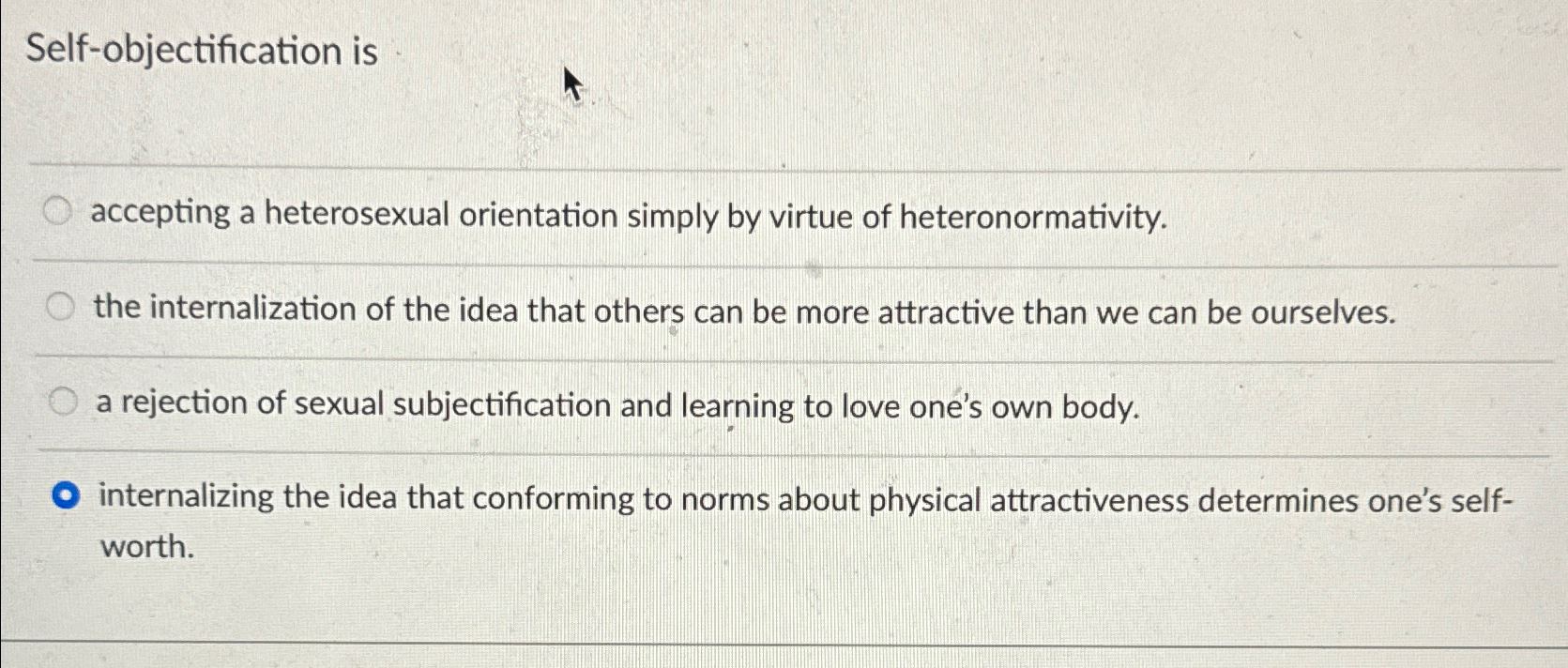 Solved Self-objectification is ﻿accepting a heterosexual | Chegg.com