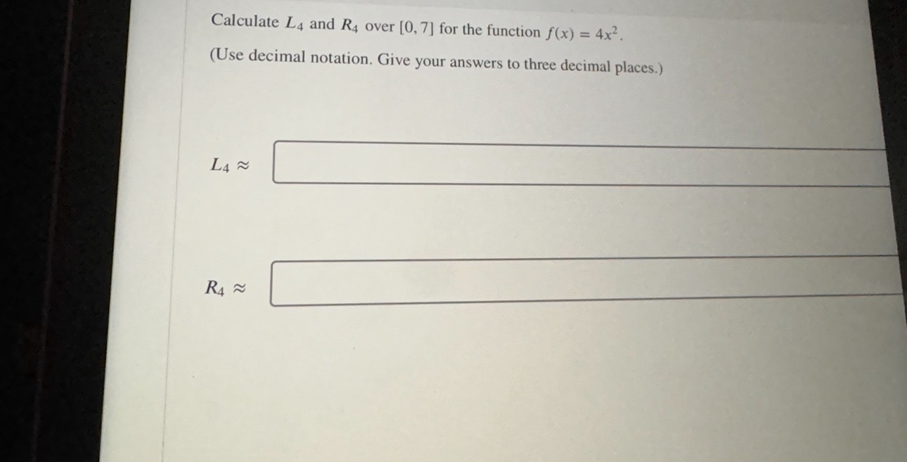 Solved Calculate L4 ﻿and R4 ﻿over [0,7] ﻿for the function | Chegg.com