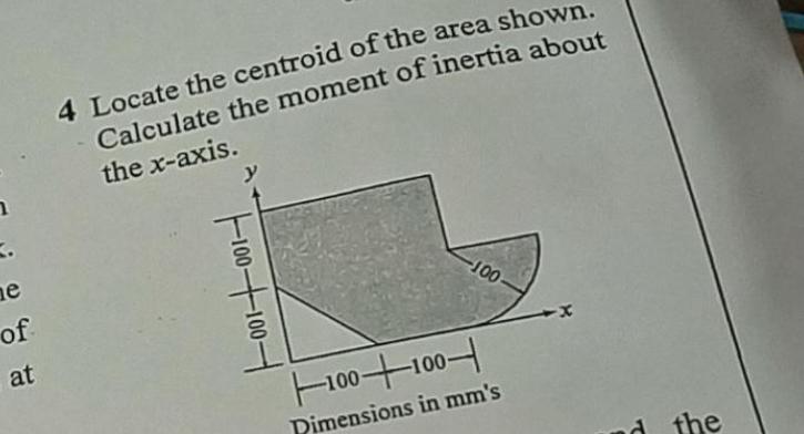Solved 4 ﻿Locate the centroid of the area shown. Calculate | Chegg.com