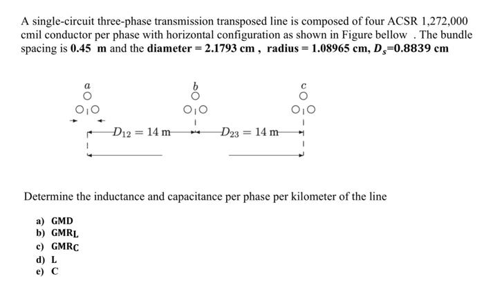 Solved A single-circuit three-phase transmission transposed | Chegg.com
