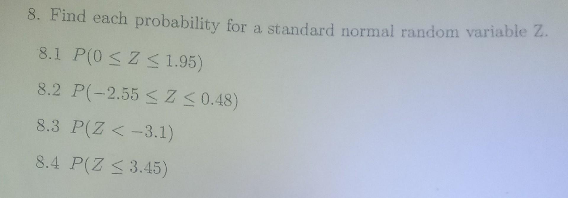 Solved 8. Find each probability for a standard normal random | Chegg.com