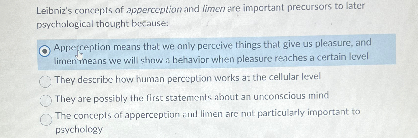 Solved Leibniz's concepts of apperception and limen are | Chegg.com