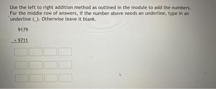 Solved Use the left to right addition method as outlined in | Chegg.com