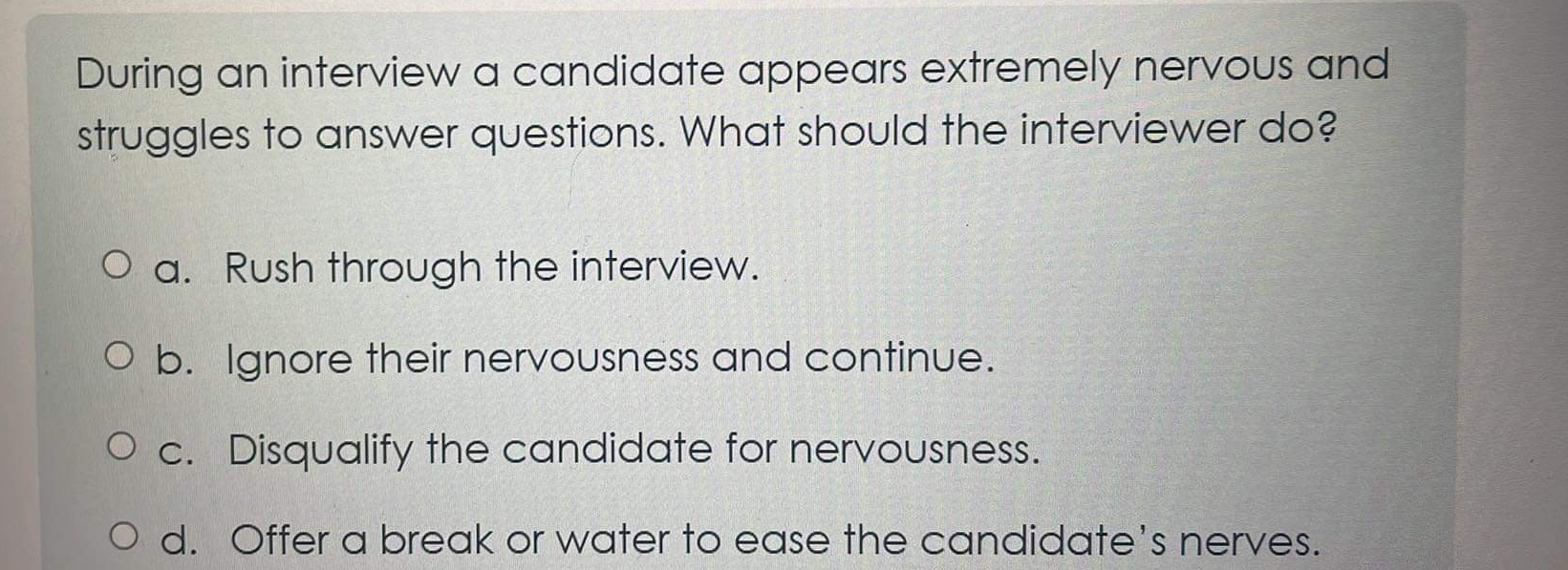 Solved During an interview a candidate appears extremely | Chegg.com