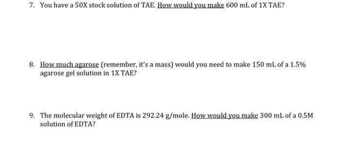Solved 7. You have a 50X stock solution of TAE. How would | Chegg.com