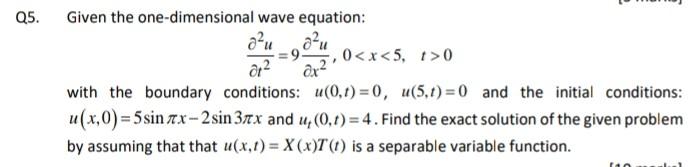 Solved Q5. Given the one-dimensional wave equation: | Chegg.com