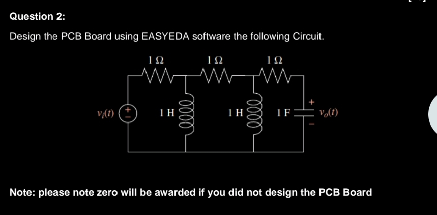 Solved Question 2 Design The Pcb Board Using Easyeda