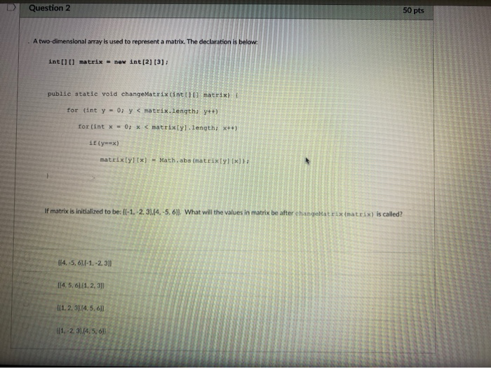 Solved Question 2 50 pts A two-dimensional array is used to | Chegg.com