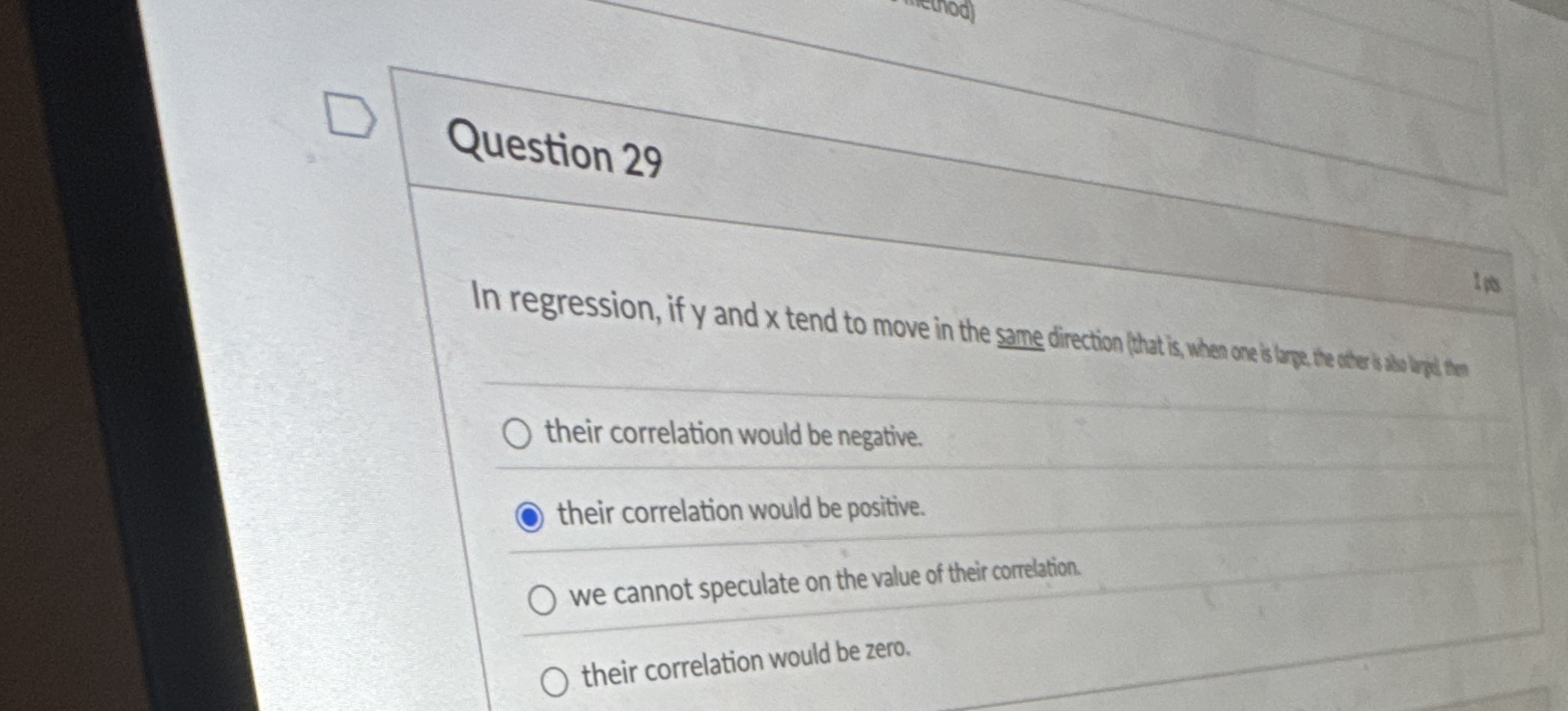 Solved Question 29In regression, if x and y, ﻿tend to move | Chegg.com