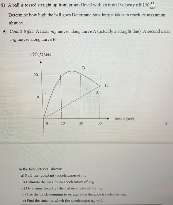 Solved 8) A ball is tossed straight up from ground level | Chegg.com