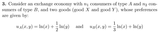 Solved 3. Consider an exchange economy with ni consumers of | Chegg.com