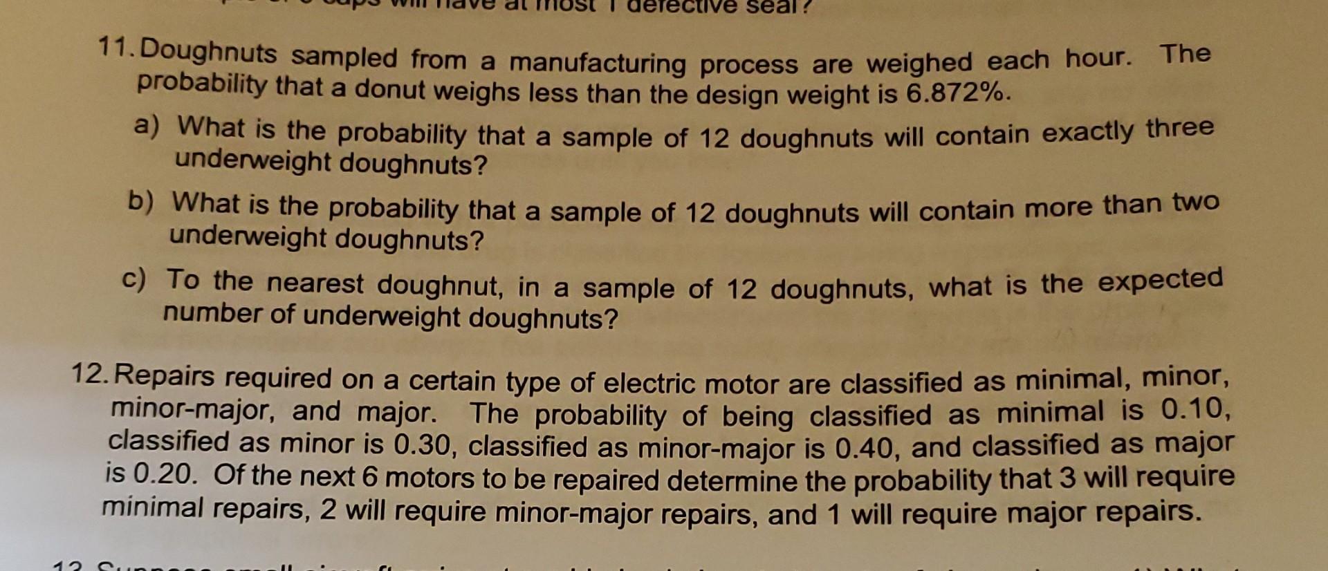 Solved 11. Doughnuts sampled from a manufacturing process | Chegg.com