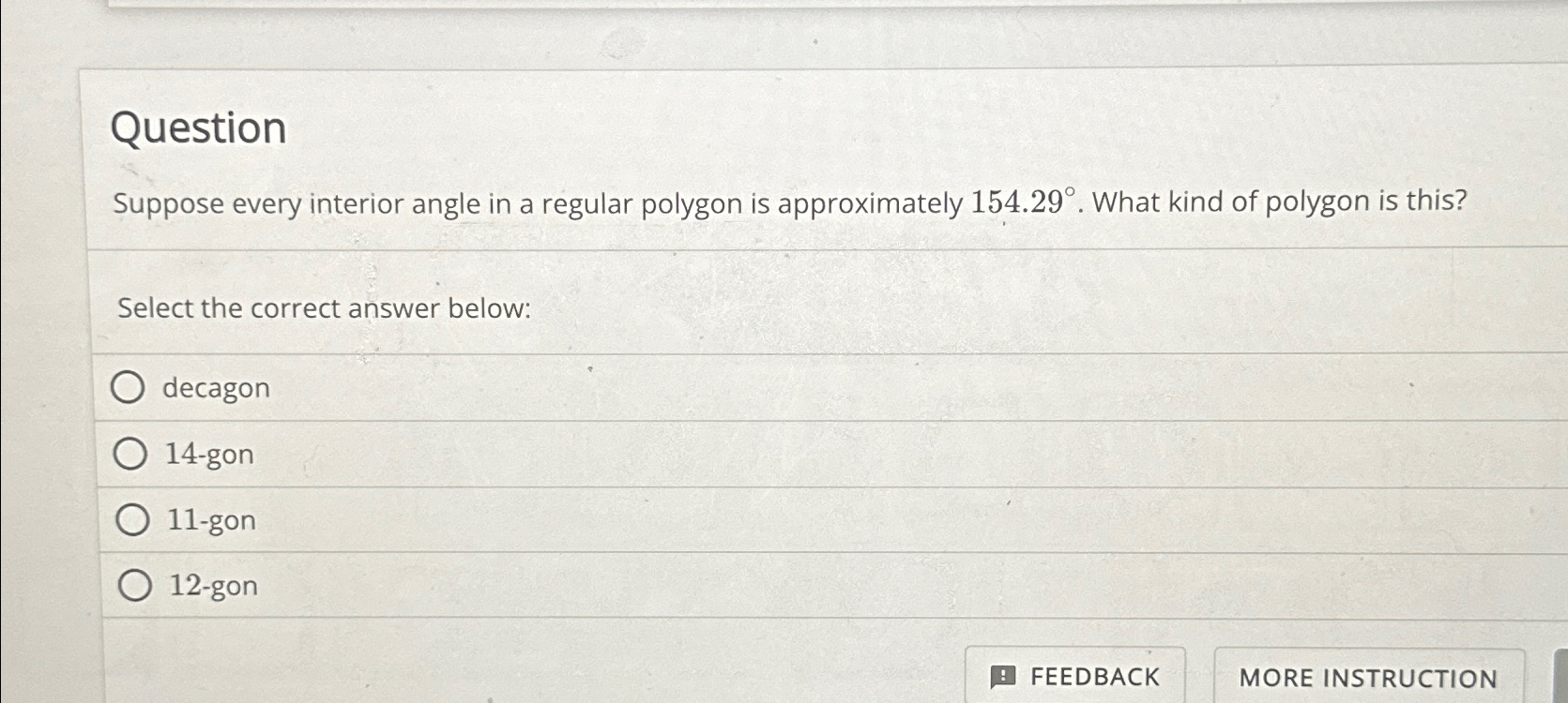 Solved QuestionSuppose every interior angle in a regular | Chegg.com
