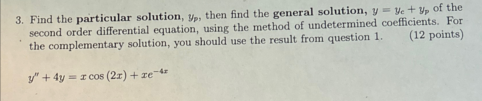 Solved Find the particular solution, yp, ﻿then find the | Chegg.com