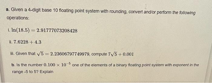 Solved a. Given a 4-digit base 10 floating point system with | Chegg.com