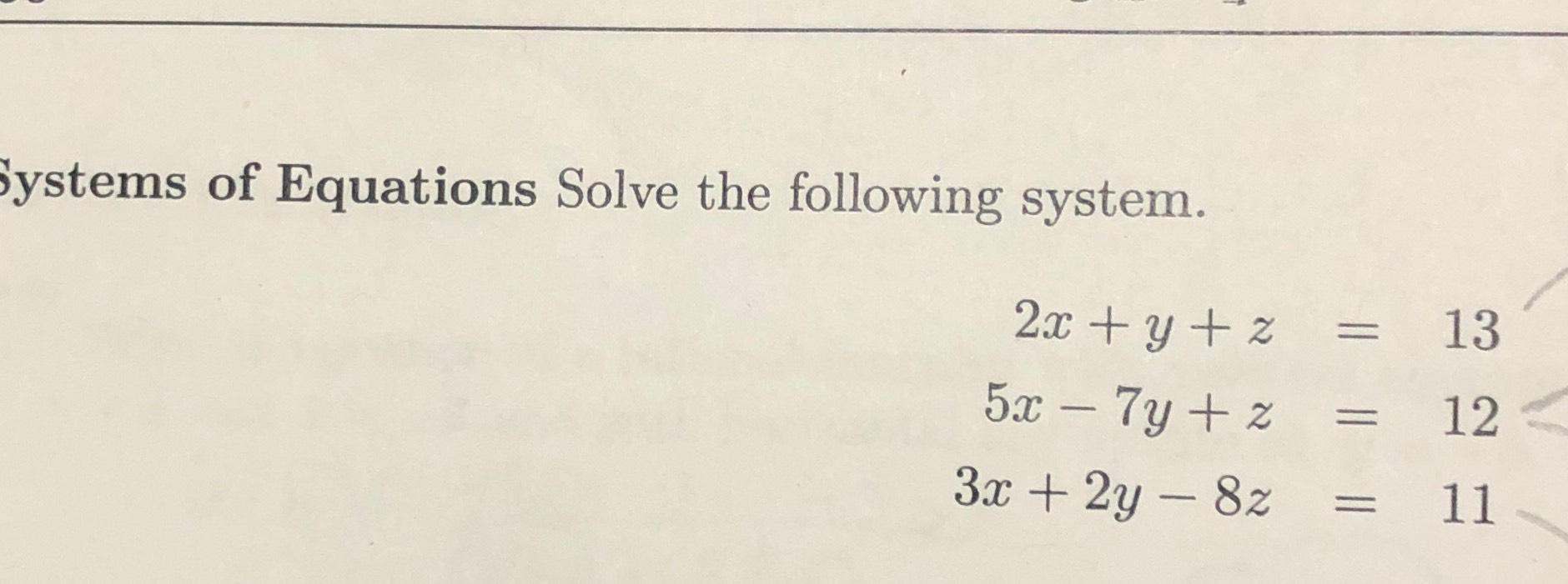 Solved ystems of Equations Solve the following | Chegg.com