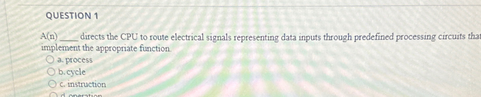 Solved QUESTION 1A(n) ﻿directs the CPU to route electrical | Chegg.com