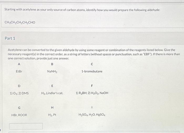 Solved Starting with acetylene as your only source of carbon | Chegg.com