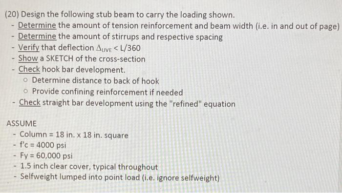 Solved (20) Design the following stub beam to carry the | Chegg.com