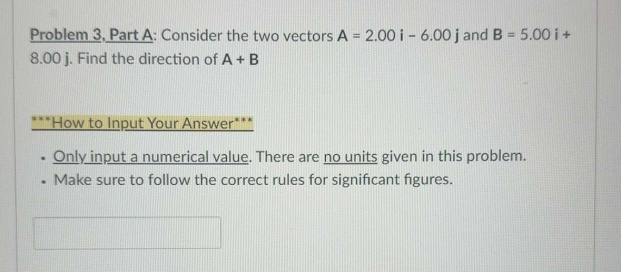 Solved Problem 3, ﻿Part A: Consider the two vectors | Chegg.com