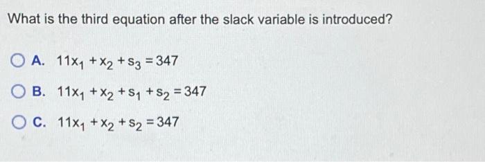 Solved Determine the number of slack variables and name | Chegg.com