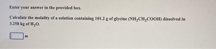 Solved Enter your answer in the provided box. Calculate the | Chegg.com
