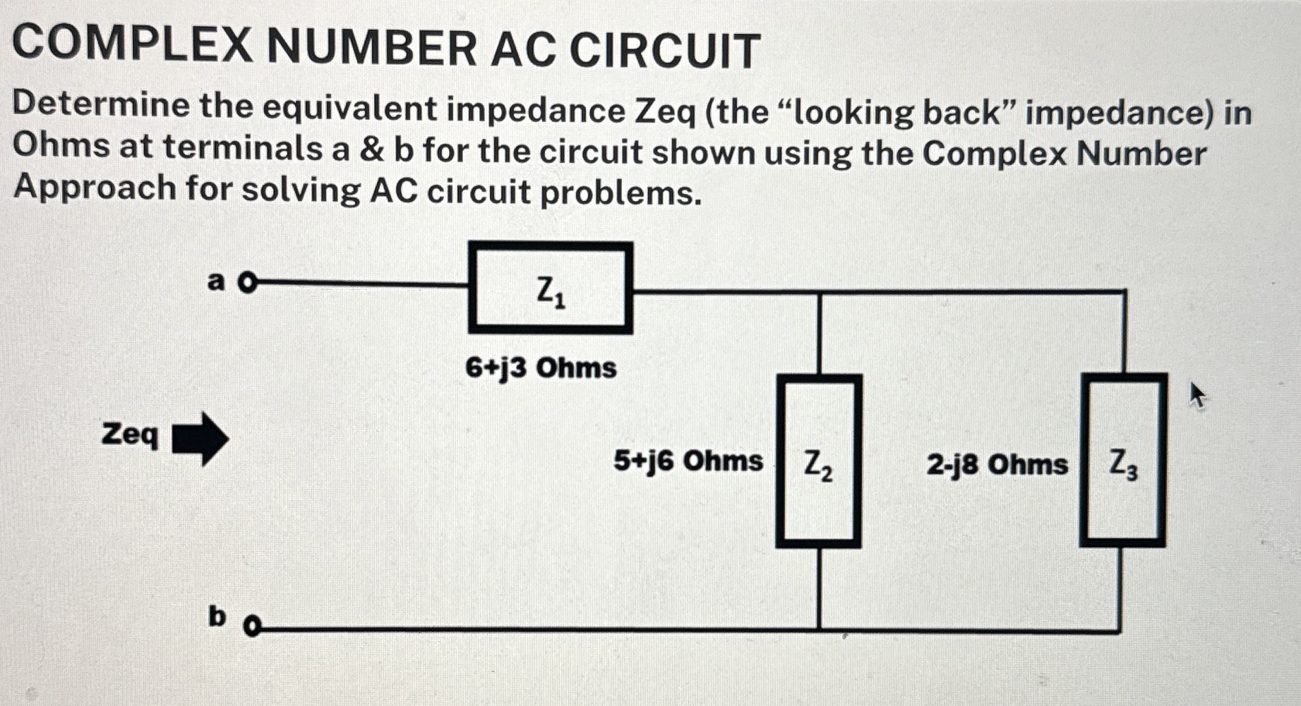 Solved COMPLEX NUMBER AC CIRCUITDetermine the equivalent | Chegg.com