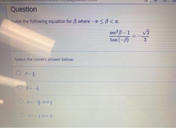 Solved Question Solve the following equation for B, where -1 | Chegg.com
