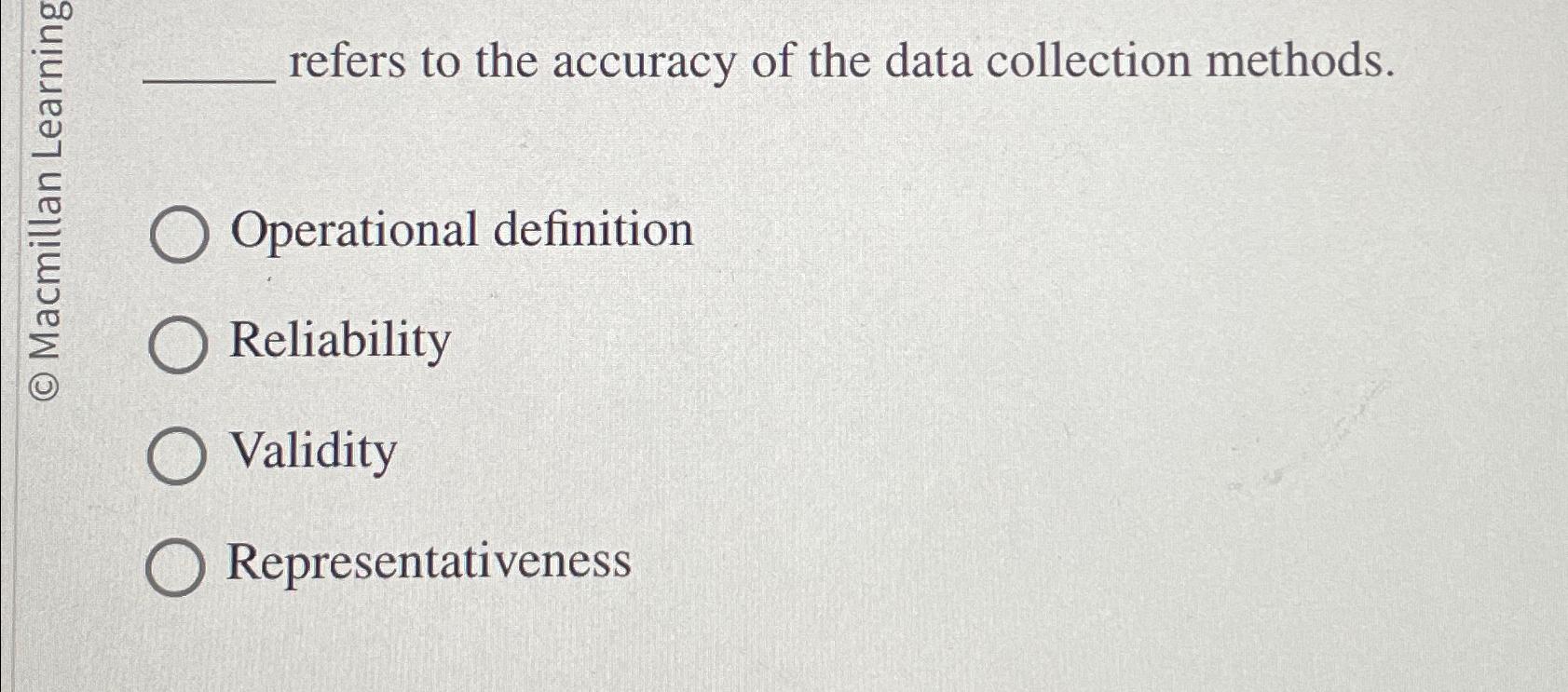 Solved refers to the accuracy of the data collection | Chegg.com