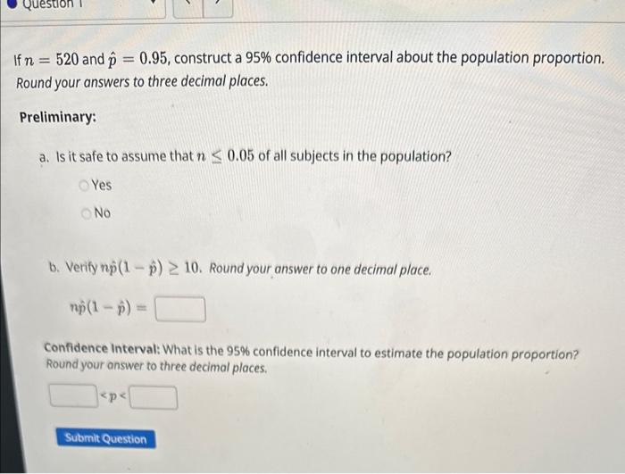 Solved If n=520 and p^=0.95, construct a 95\% confidence | Chegg.com