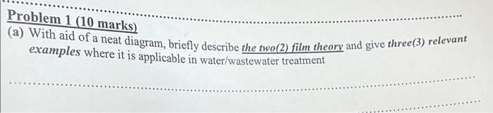 Solved Problem 1 (10 marks) (a) With aid of a neat diagram, | Chegg.com