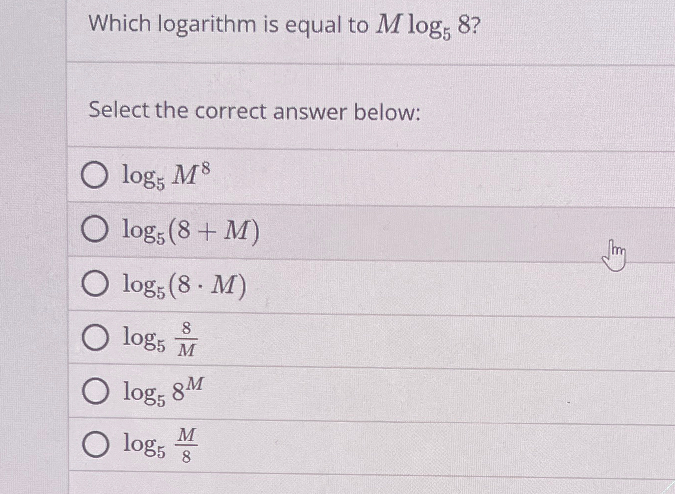 Solved Which logarithm is equal to Mlog58 ?Select the | Chegg.com