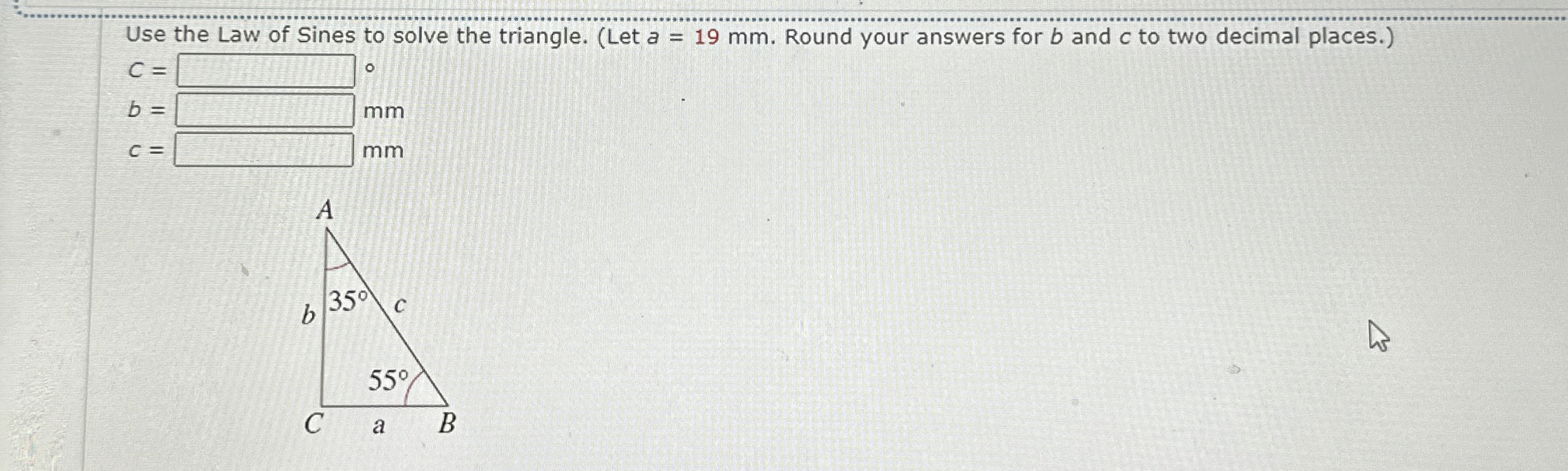 Solved Use the Law of Sines to solve the triangle. (Let | Chegg.com