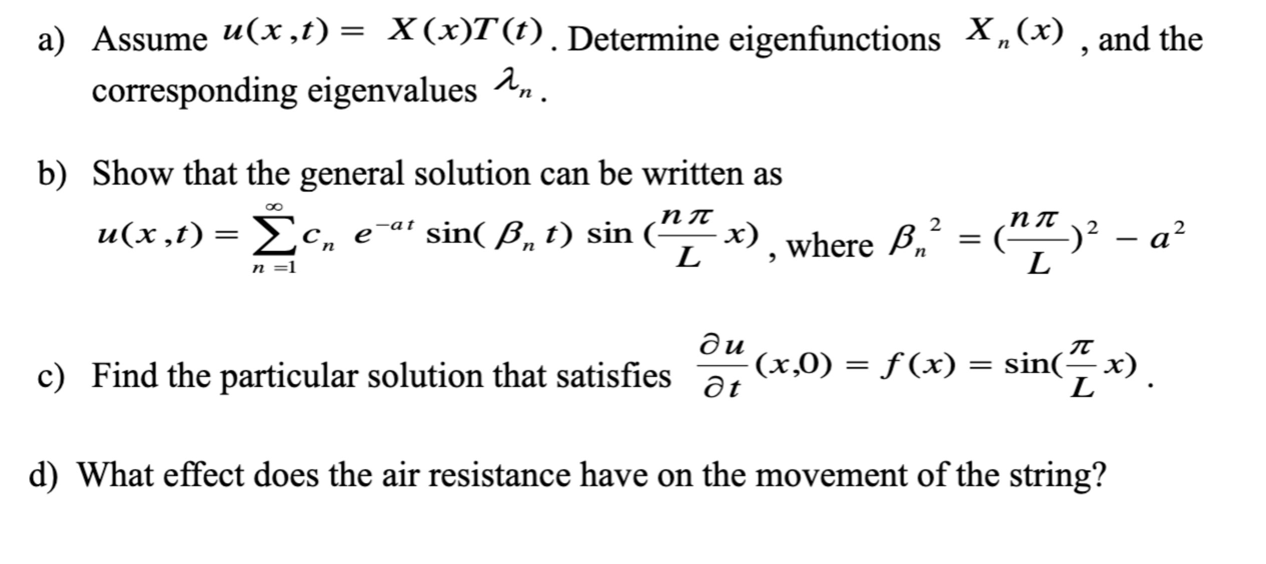 Solved Problem 3A string that swings in the wind satisfies | Chegg.com