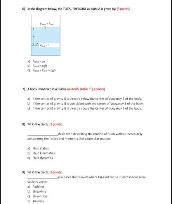 Solved 6) In the diagram below, the TOTAL PRESSURE at point | Chegg.com